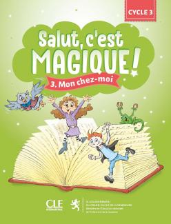 Salut, c'est magique ! [cycle 3] | Heydoo - clever léieren